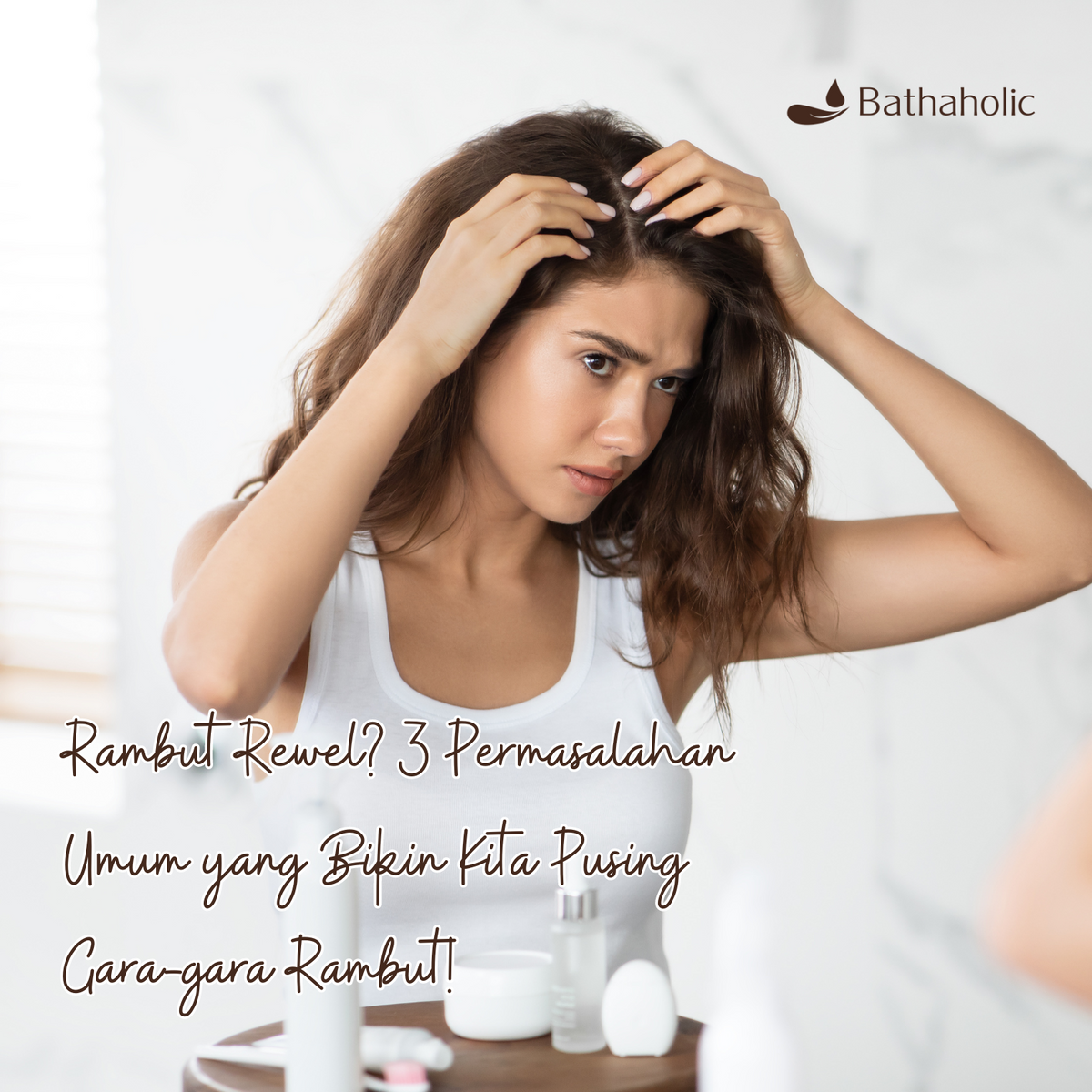 Rambut Rewel? 3 Permasalahan Umum yang Bikin Kita Pusing Gara-gara Ram ...